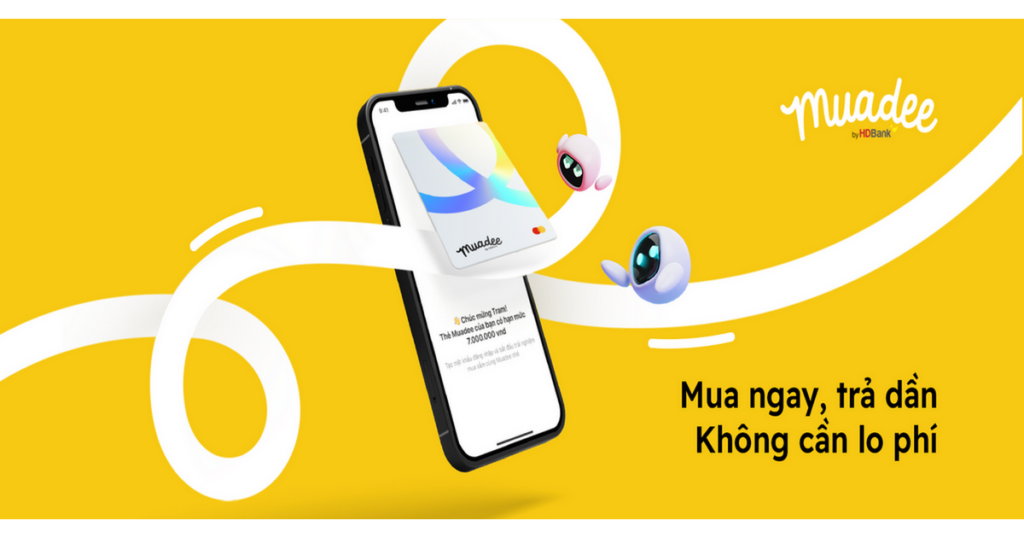 Muadee Của HD Bank: Mua Hàng Trước Trả Tiền Dần Lãi Suất 0%