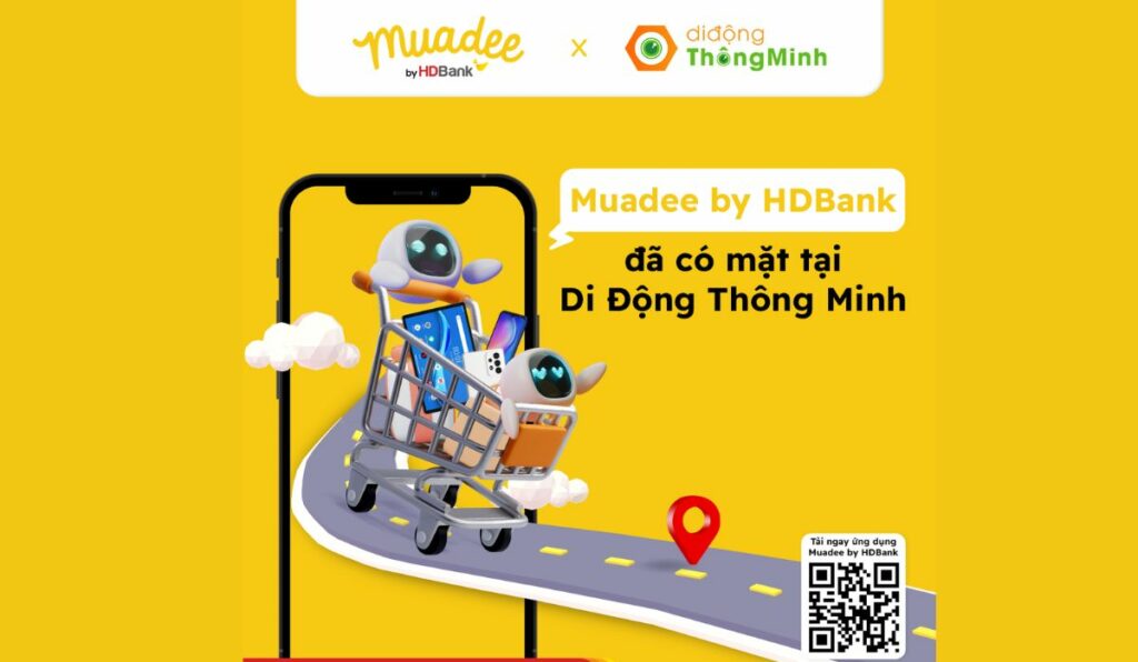Muadee Của HD Bank: Mua Hàng Trước Trả Tiền Dần Lãi Suất 0%